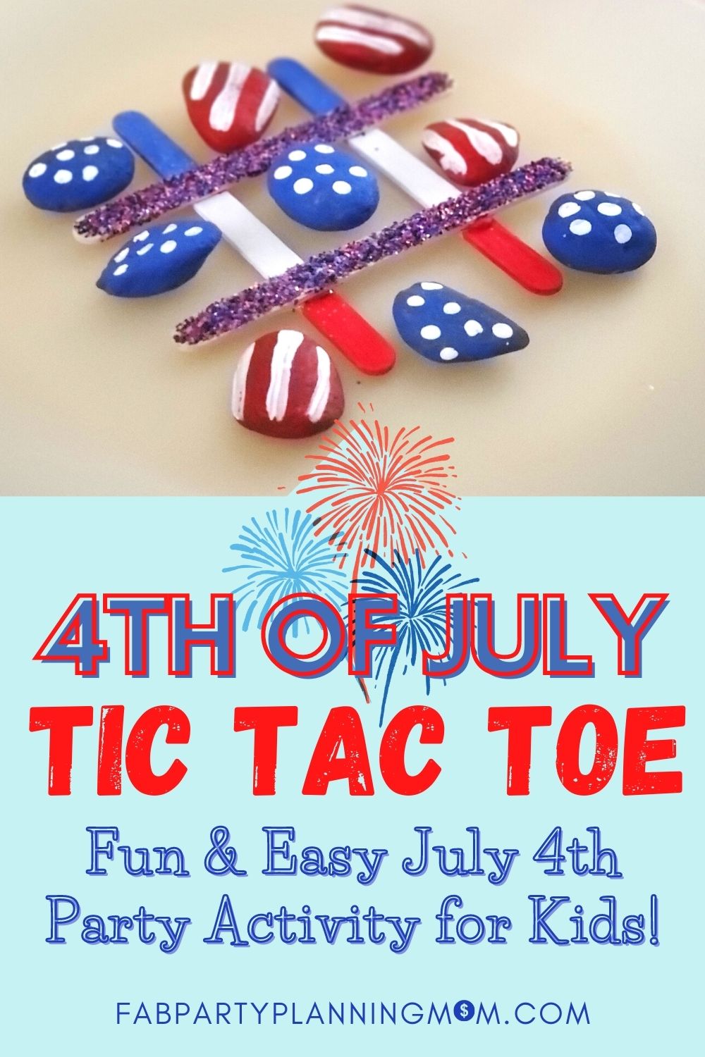 How To Make 4th of July Tic Tac Toe - FAB Party Planning Mom