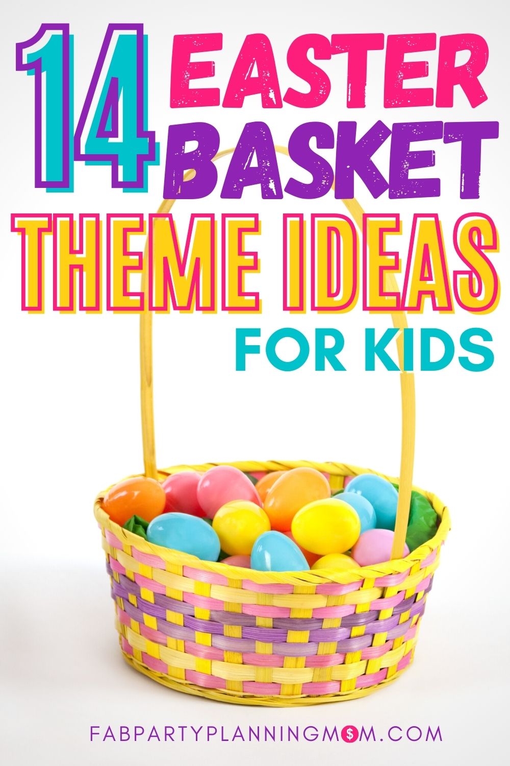 Easter Basket Theme Ideas For Kids - FAB Party Planning Mom