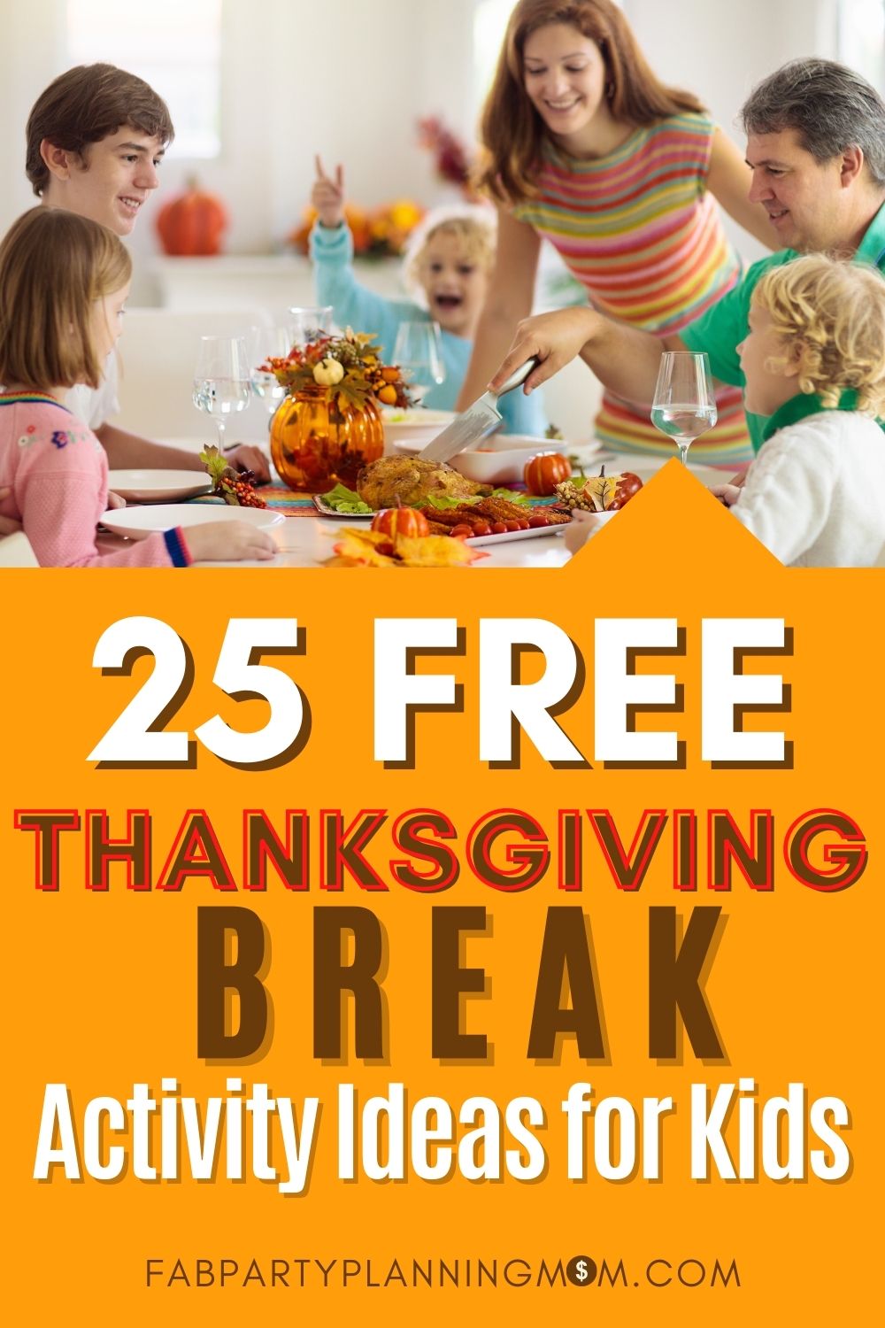 25 Free Things To Do Over Thanksgiving Break With Kids - FAB Party ...