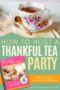 Host A Thankful Tea Party For Your Friends - FAB Party Planning Mom