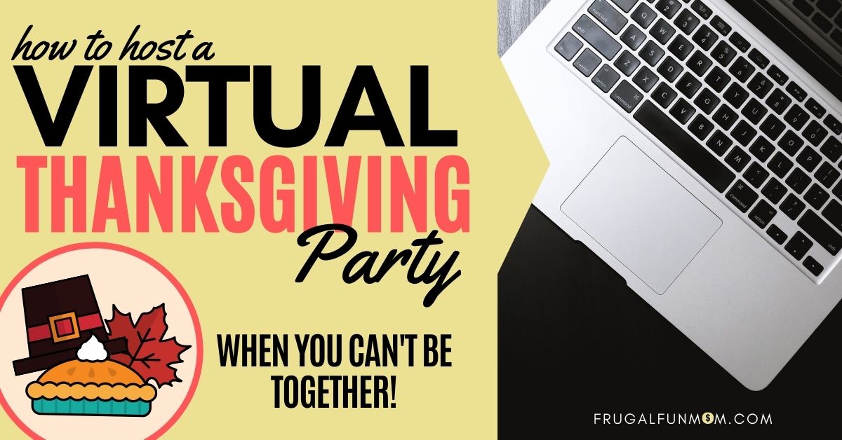 Host Virtual Thanksgiving When You Can't Be Together - FAB Party ...
